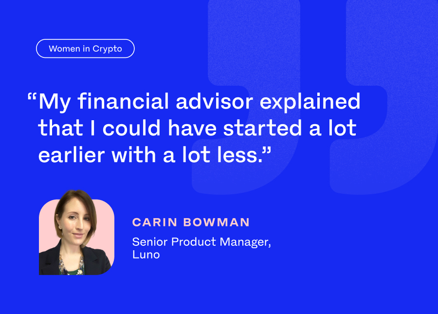 Women in crypto: Luno's Carin Bowman shares her journey to financial ...
